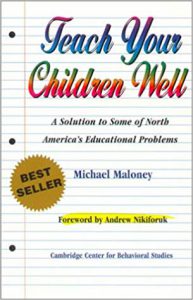 Teach Your Children Well – The Maloney Method